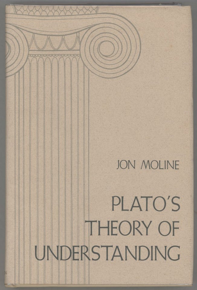 Plato's Theory of Understanding | Jon Moline | First edition